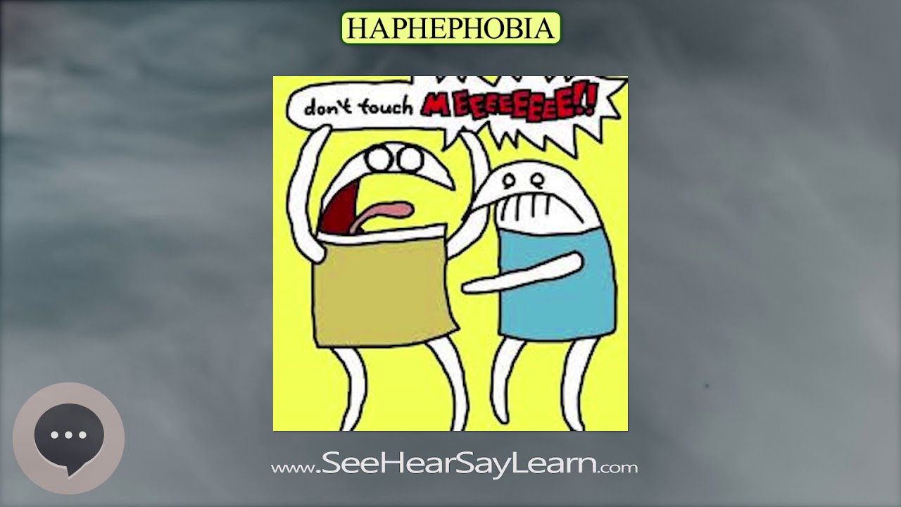 Haphephobia | Phobias, Fears, and Anxieties 😲😱🤪 - YouTube