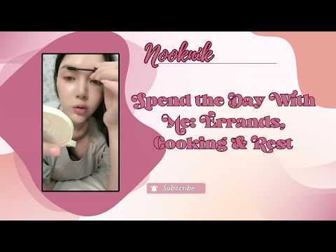 Spend the Day With Me: Errands, Cooking & Rest
