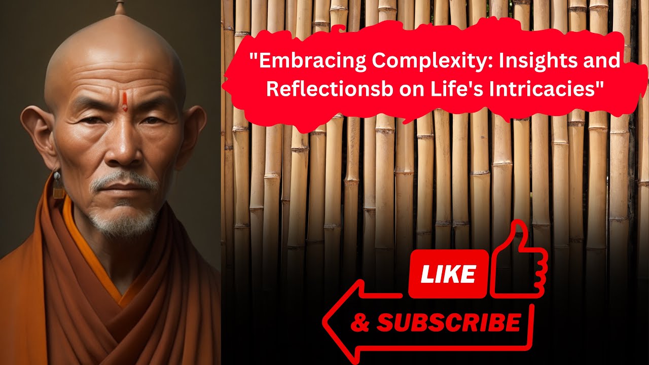 "Embracing Complexity: Insights and Reflections on Life's Intricacies ...