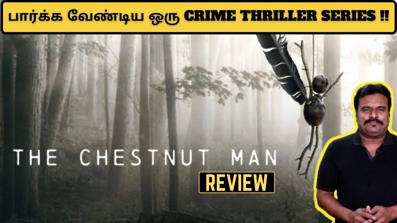 The Chestnut Man (2021) Danish Crime Thriller Series Review in Tamil by ...