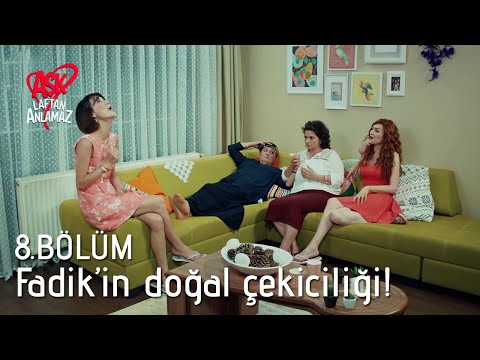 Yere bakan yürek yakan Fadik! | Aşk Laftan Anlamaz 8. Bölüm