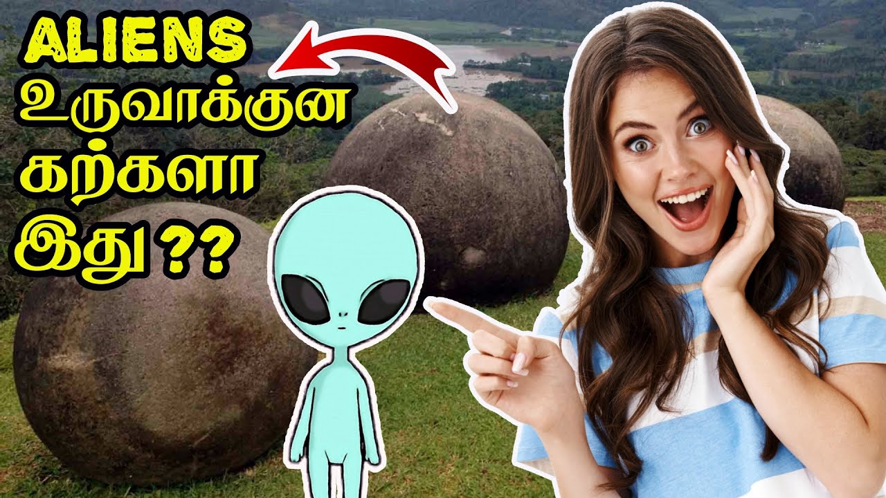 Mysterious Sphere stones of Costa Rica | Aliens | Mystery Tamil | Lost ...