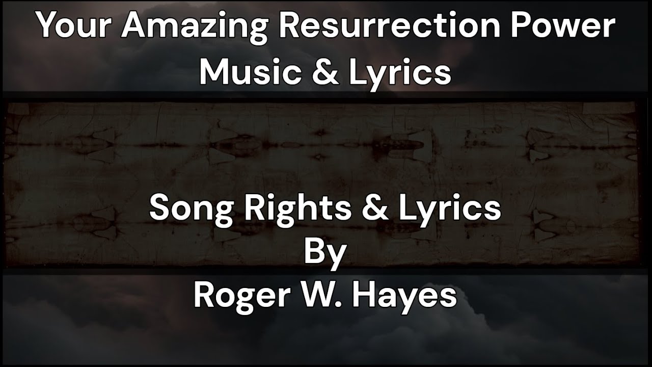 Your Amazing Resurrection Power - Music & Lyrics - YouTube