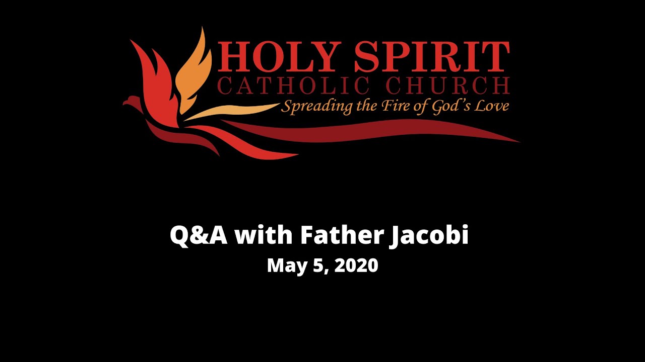 Live Q&A with Father Jacobi - May 5, 2020 - YouTube