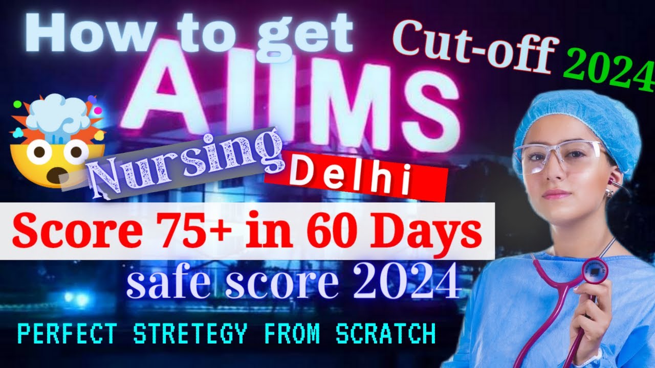 Crack AIIMS DELHI🤯score 75+ in 60 days/cut-off 2024/safe score perfect ...