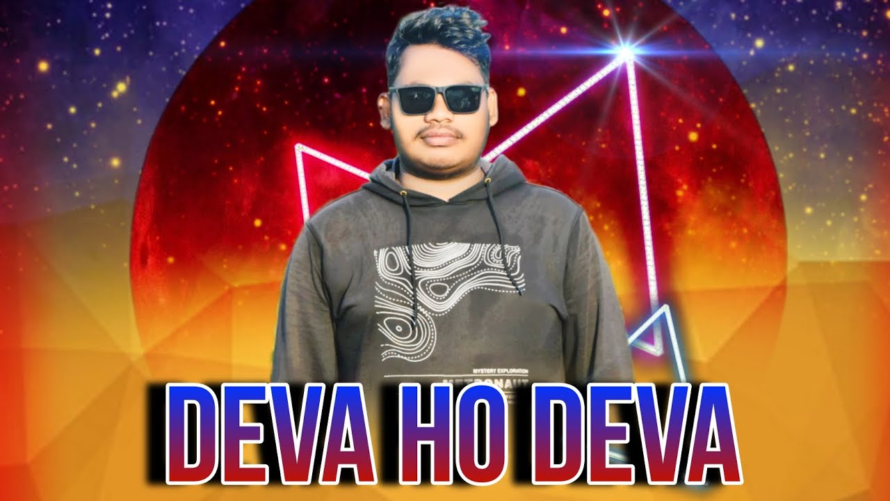 DEVA HO DEVA(EDM SOUTH MIX)DJ TAPAS DKL X DJ GREEN - YouTube