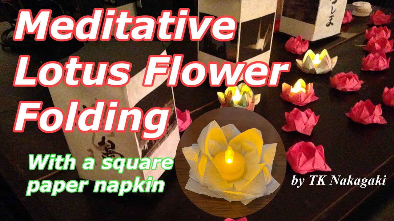 Meditative Origami Lotus Folding - YouTube