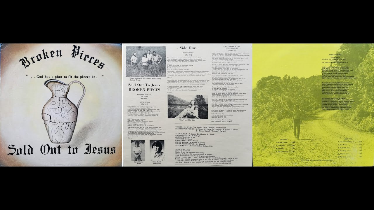 Sold Out To Jesus - 1980 LP: Broken Pieces -A2- Love Song - YouTube