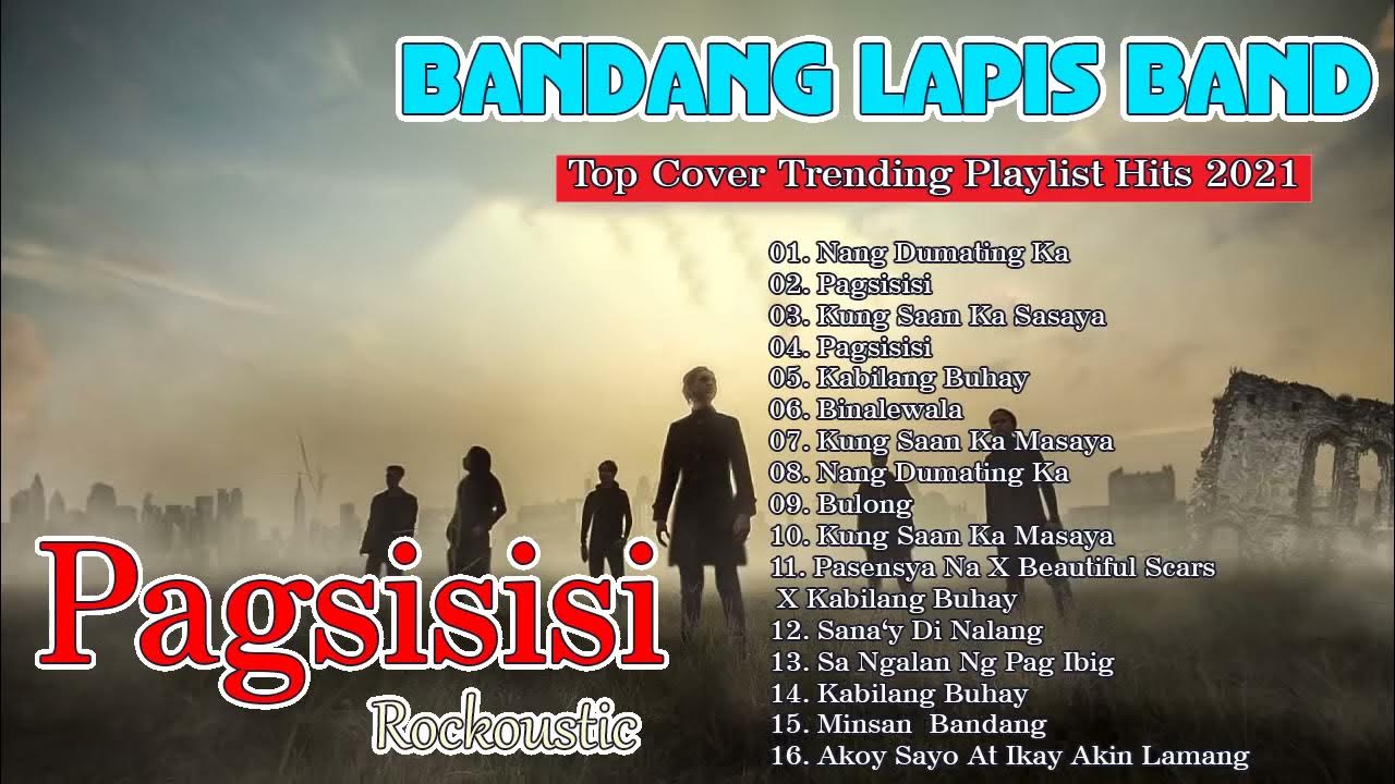 Kabilang Buhay#Bandang Lapis - Nonstop Song Collection 2021Playlist New OPM Best Of All Time# ...