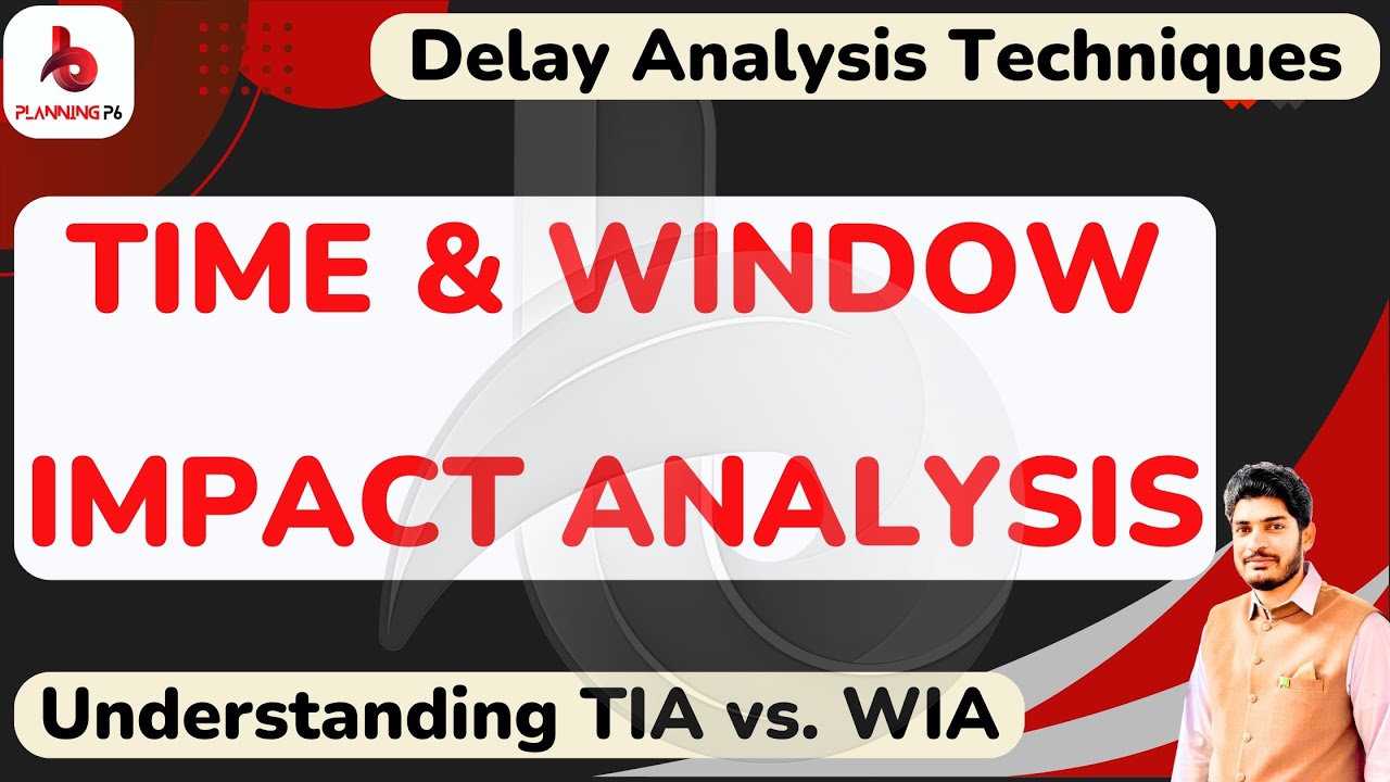 Time and Window Impact Analysis TIA and WIA Method | Delay Analysis ...
