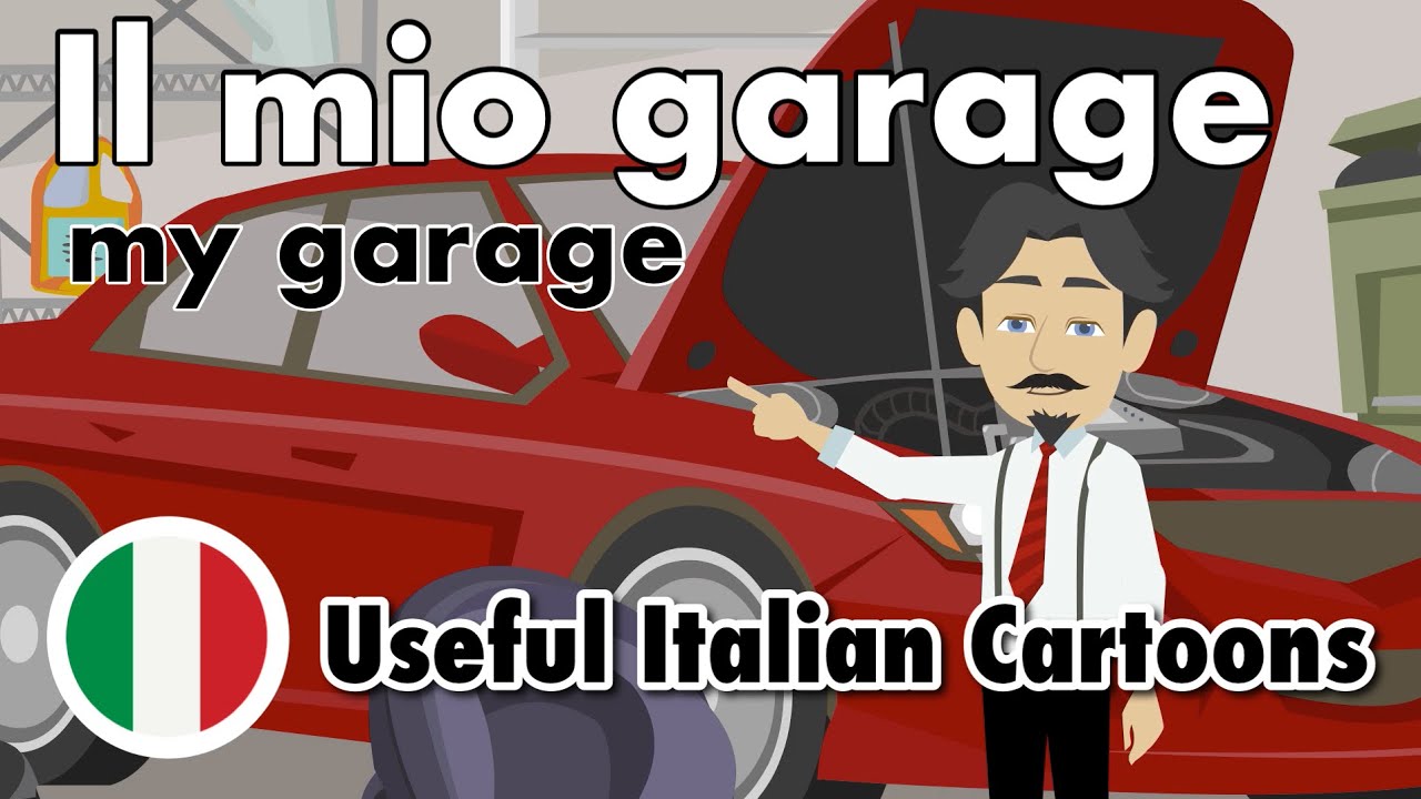 Learn Useful Italian: my garage - Il mio garage - YouTube