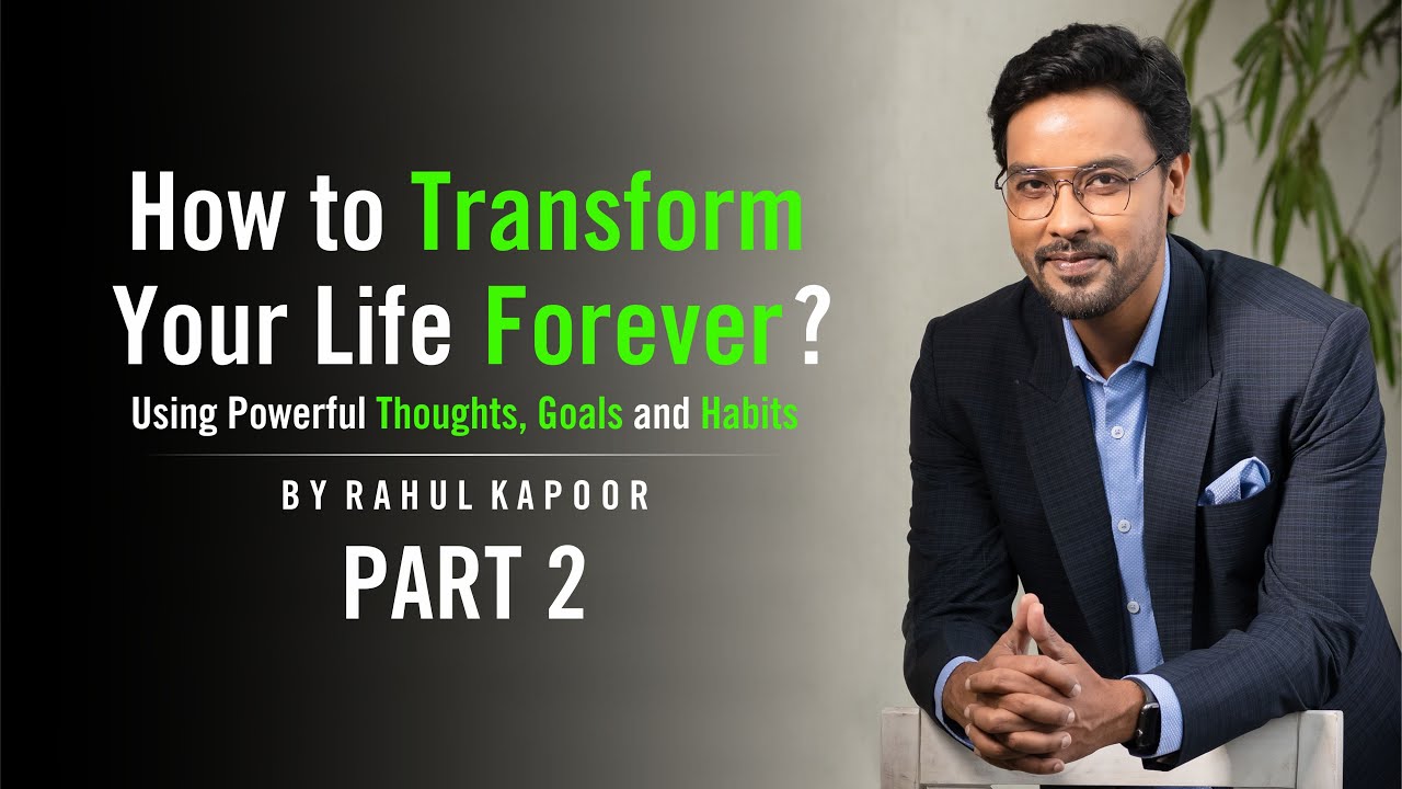 TRANSFORM YOUR LIFE FOREVER - Step by Step Approach - Part 2 - YouTube