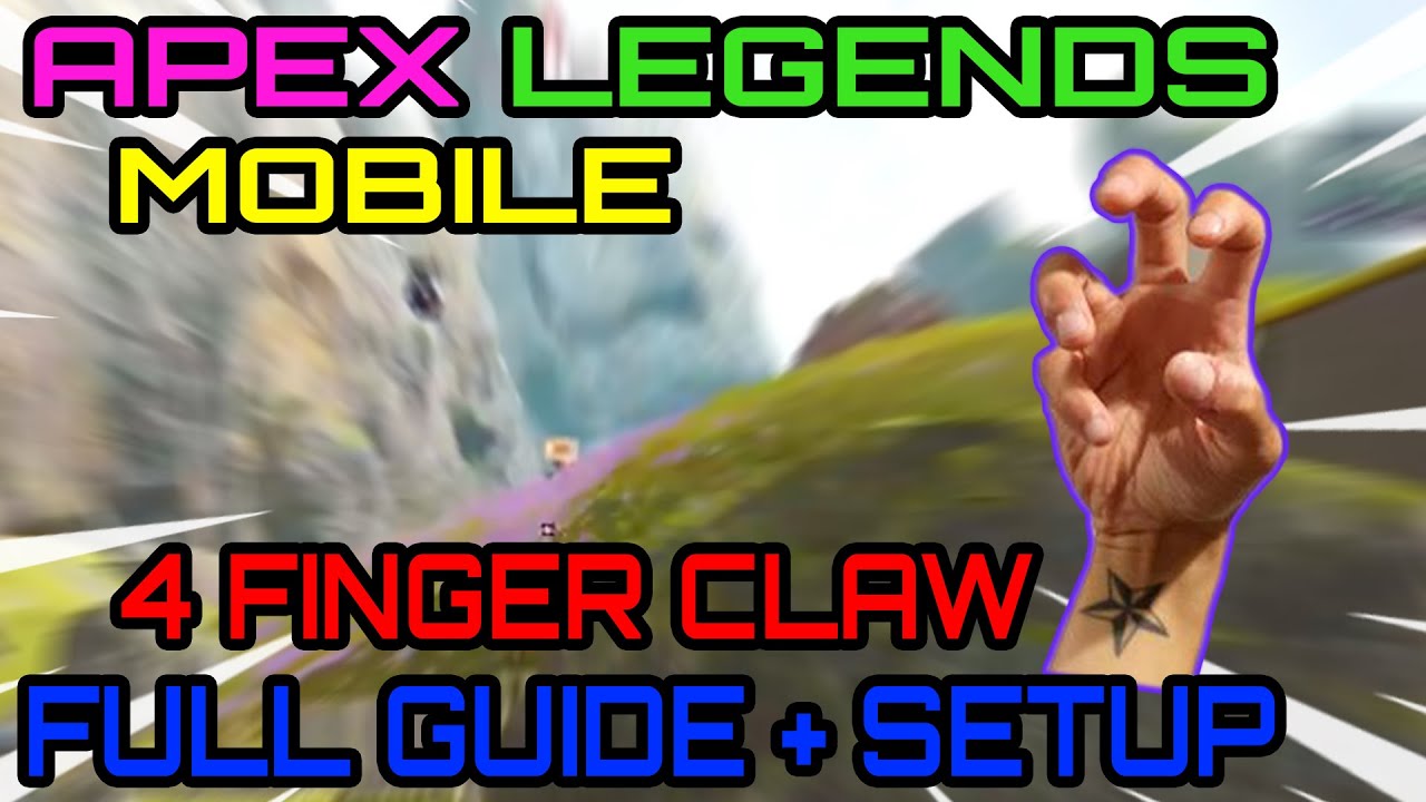 Apex Legends Mobile Gameplay - BEST 4 FINGER CLAW HUD TUTORIALS! - YouTube