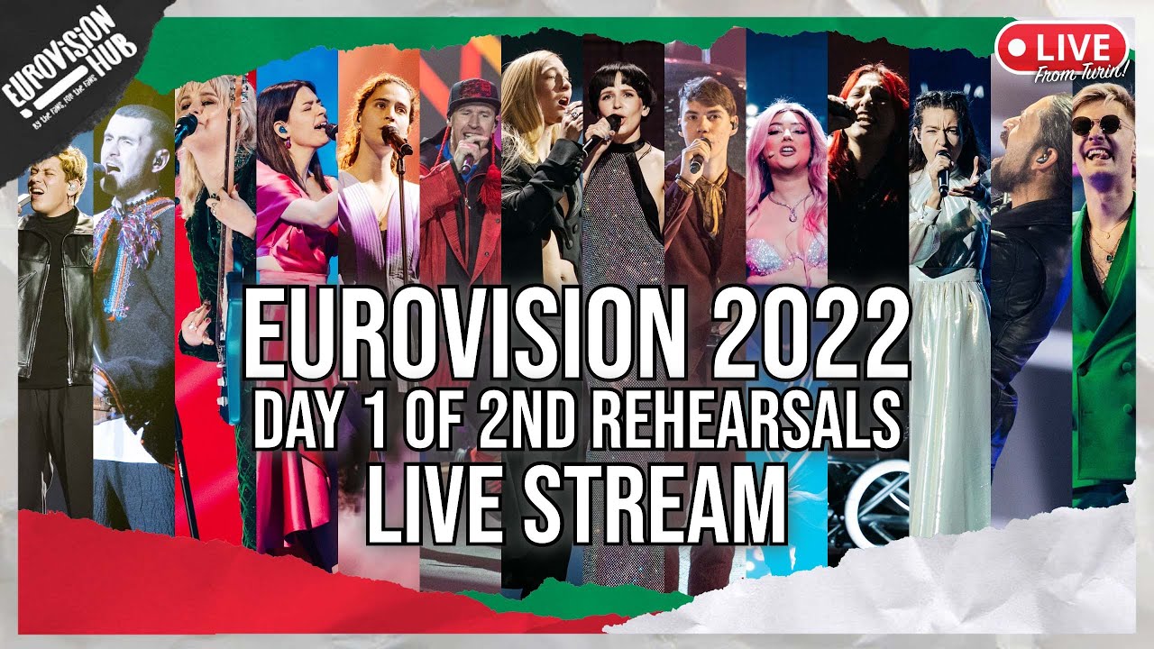 Eurovision 2022 | Day 1 of 2nd Rehearsals (LIVE STREAM) - YouTube