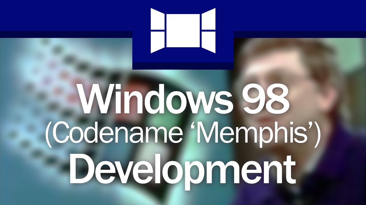 Development Of Windows 98 (Overview) - YouTube