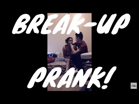 BREAK-UP PRANK! - YouTube