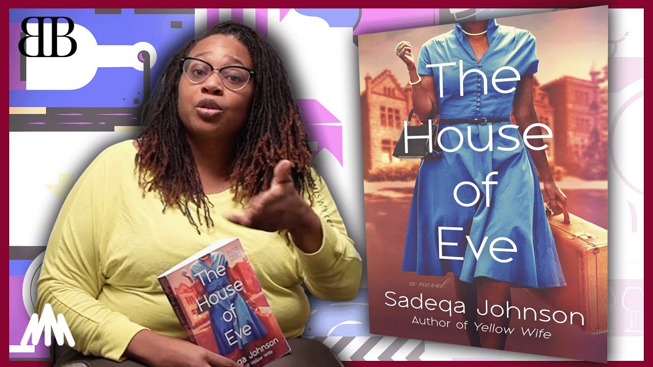 Book Alert - The House of Eve - by Sadeqa Johnson - YouTube