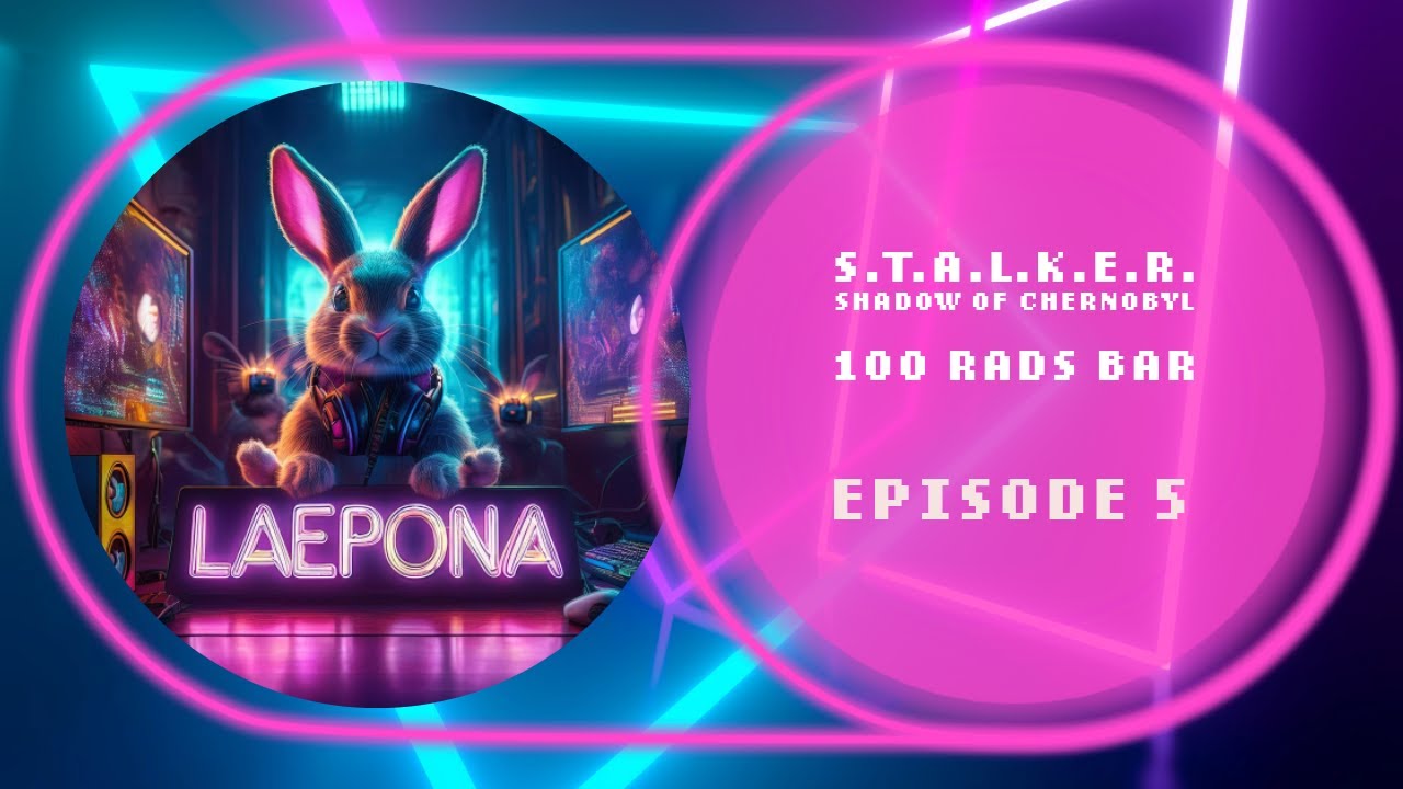 100 RADs bar - STALKER Shadow of Chernobyl - Episode 5 - YouTube
