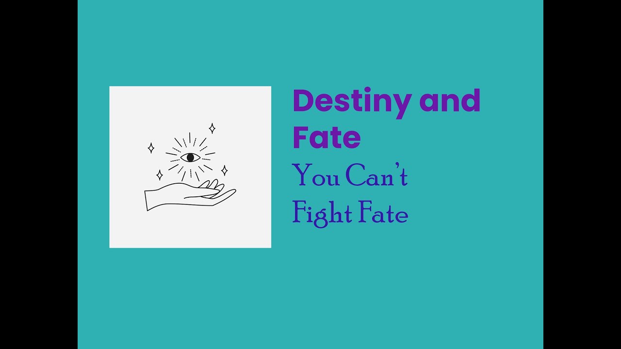 Destiny and Fate - YouTube