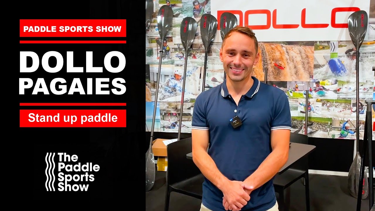 DOLLO PAGAIES au Paddle Sports Show 2023 (présentation des nouveautés ...