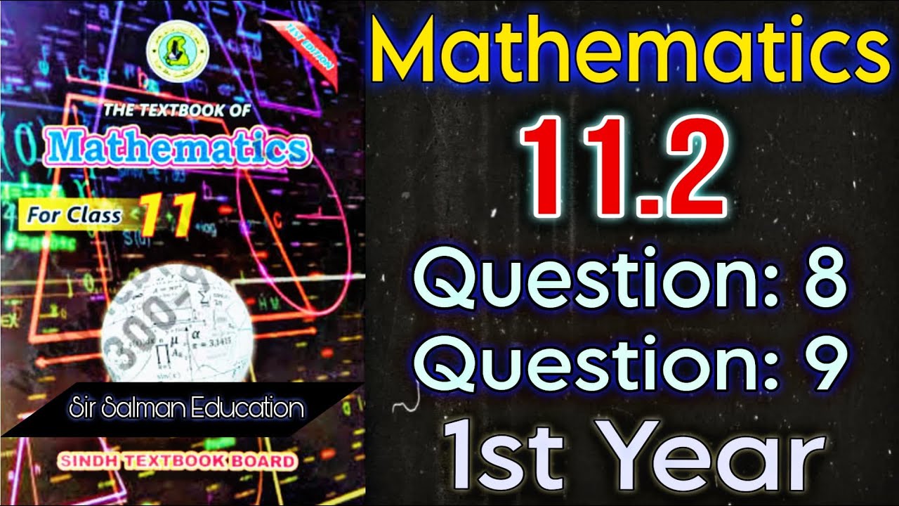 Class 11 Math Exercise 11.2 New Book Q8 and Q9 Sir Salman 1st Year Math 11.2 Solution - YouTube
