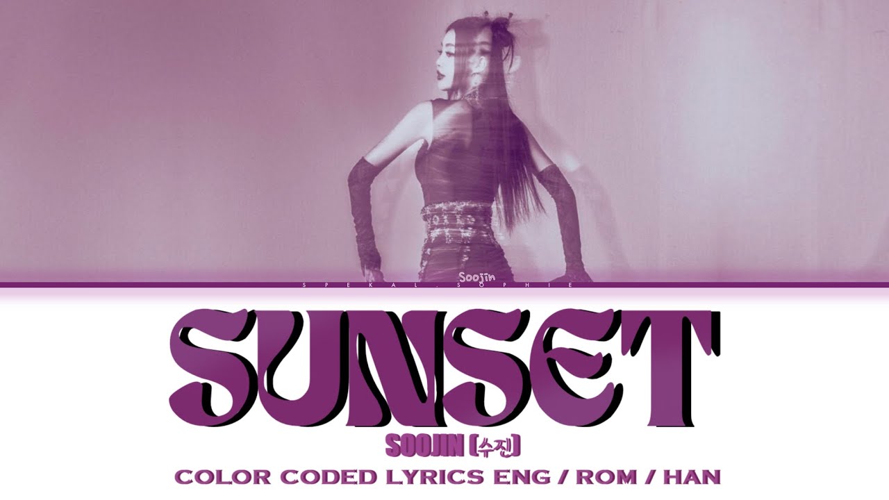 Seo Soojin ‘Sunset’ Lyrics (서수진 ‘Sunset’ 가사) (Color Coded Lyrics) - YouTube