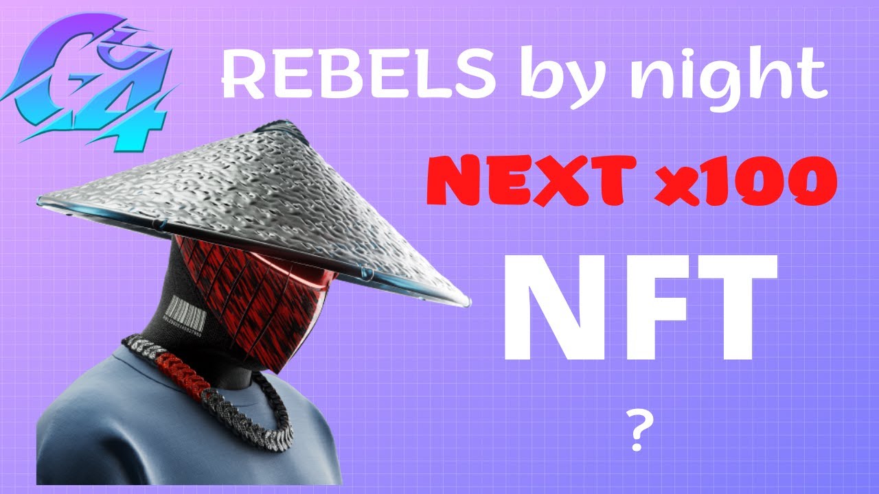 REBELS by night, next 100x NFT Project? Get Whitelisted Now! - YouTube