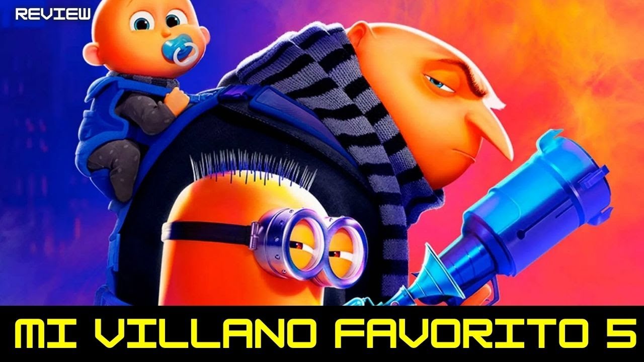 MI VILLANO FAVORITO 5 2025 MEJOR PELÍCULA DE ANIMACION 2025 ANÁLISIS ...