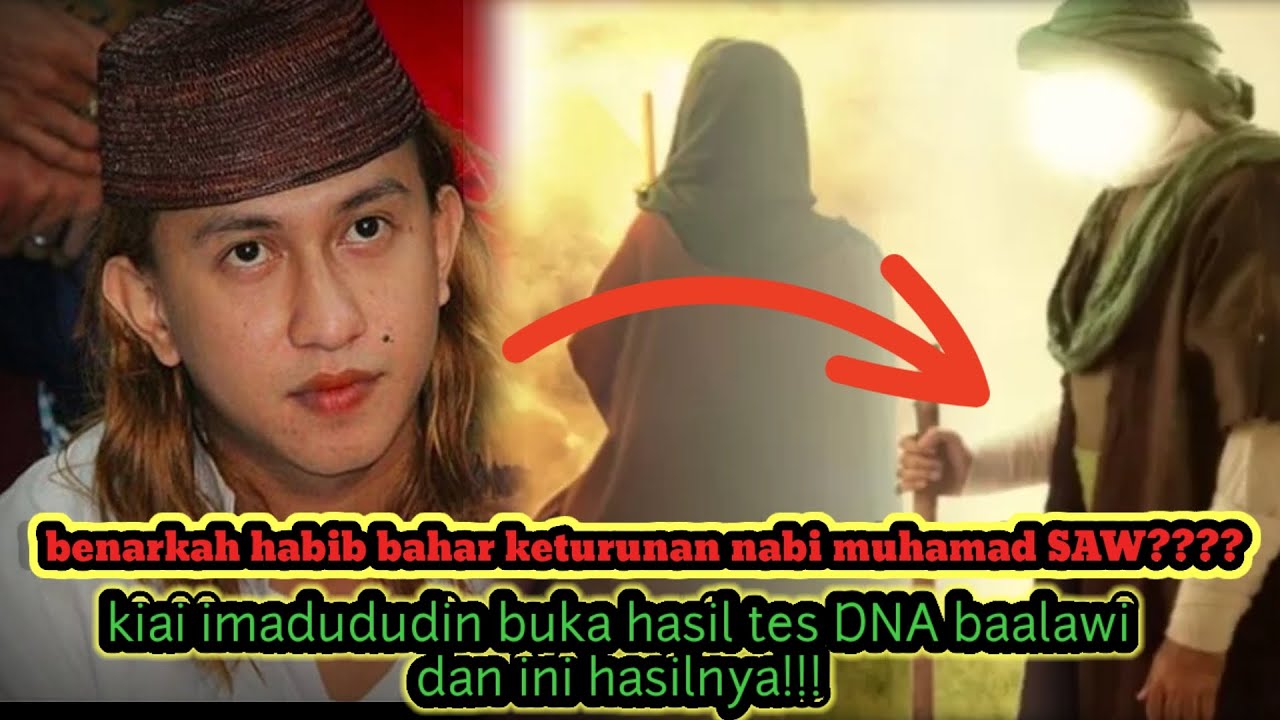 INI HASIL TES DNA HABIB BAHAR BENARKAH DIA KETURUNAN NABI?? - YouTube