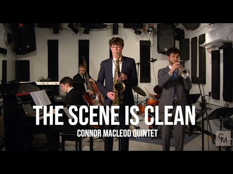 The Scene is Clean- Connor MacLeod Quintet - YouTube