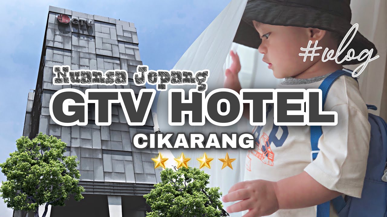 GTV Hotel Cikarang || Harga Kamar & Fasilitas || Tokyo’s Holiday ...