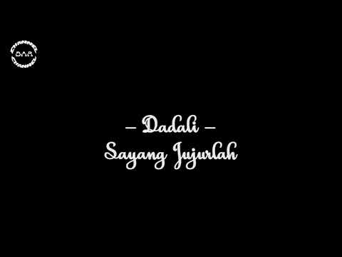 jujurlah sayang