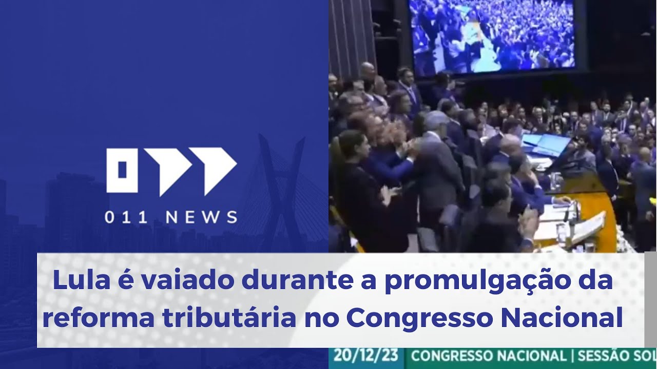 Lula é Vaiado Durante A Promulgação Da Reforma Tributária No Congresso