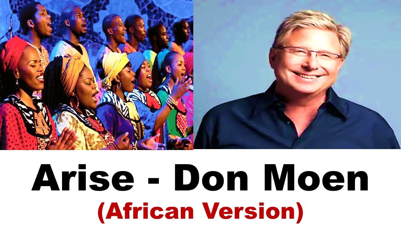 Don Moen - Arise (African Version) Gospel Songs Worship Songs Gospel ...
