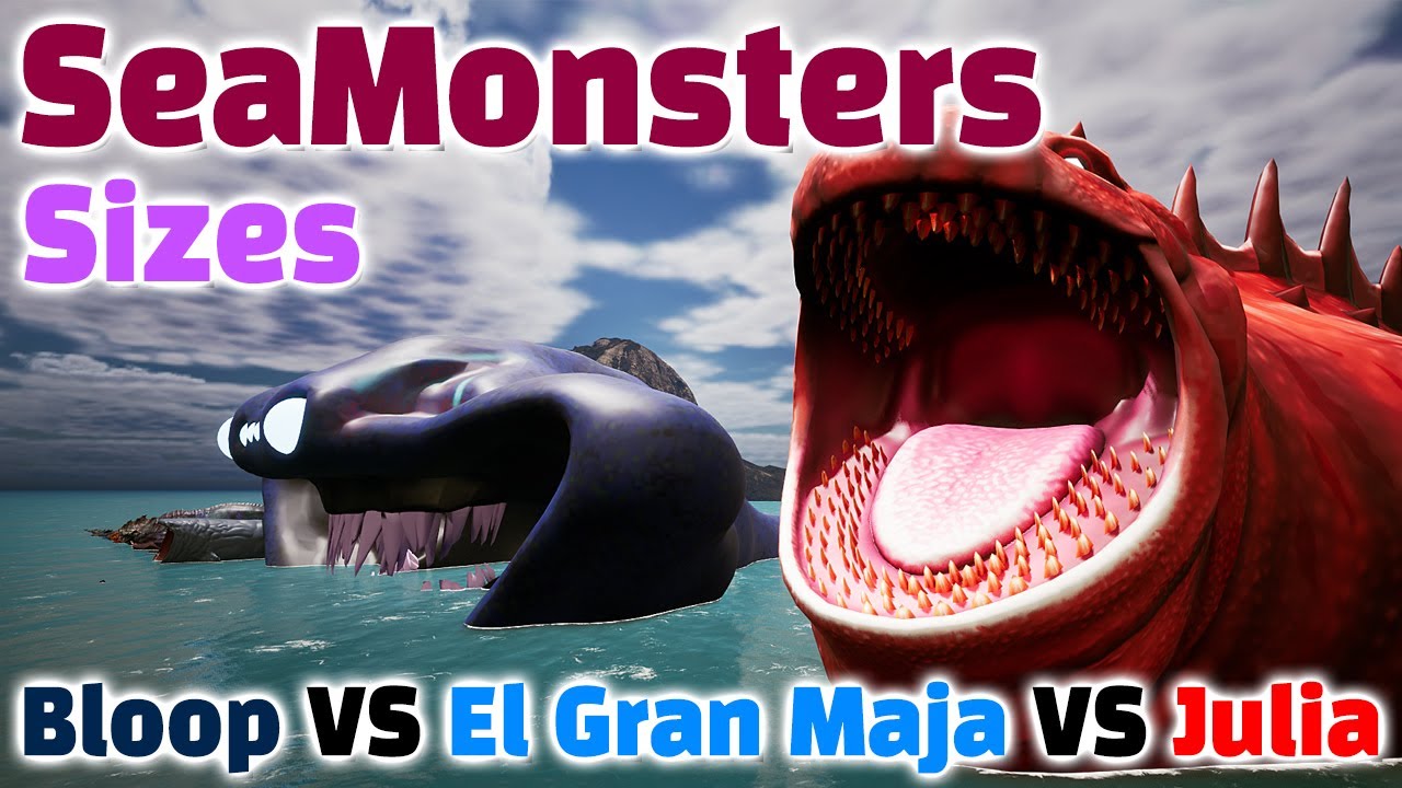 Sea Monsters Size Comparison : Bloop VS El Gran Maja VS Julia - YouTube