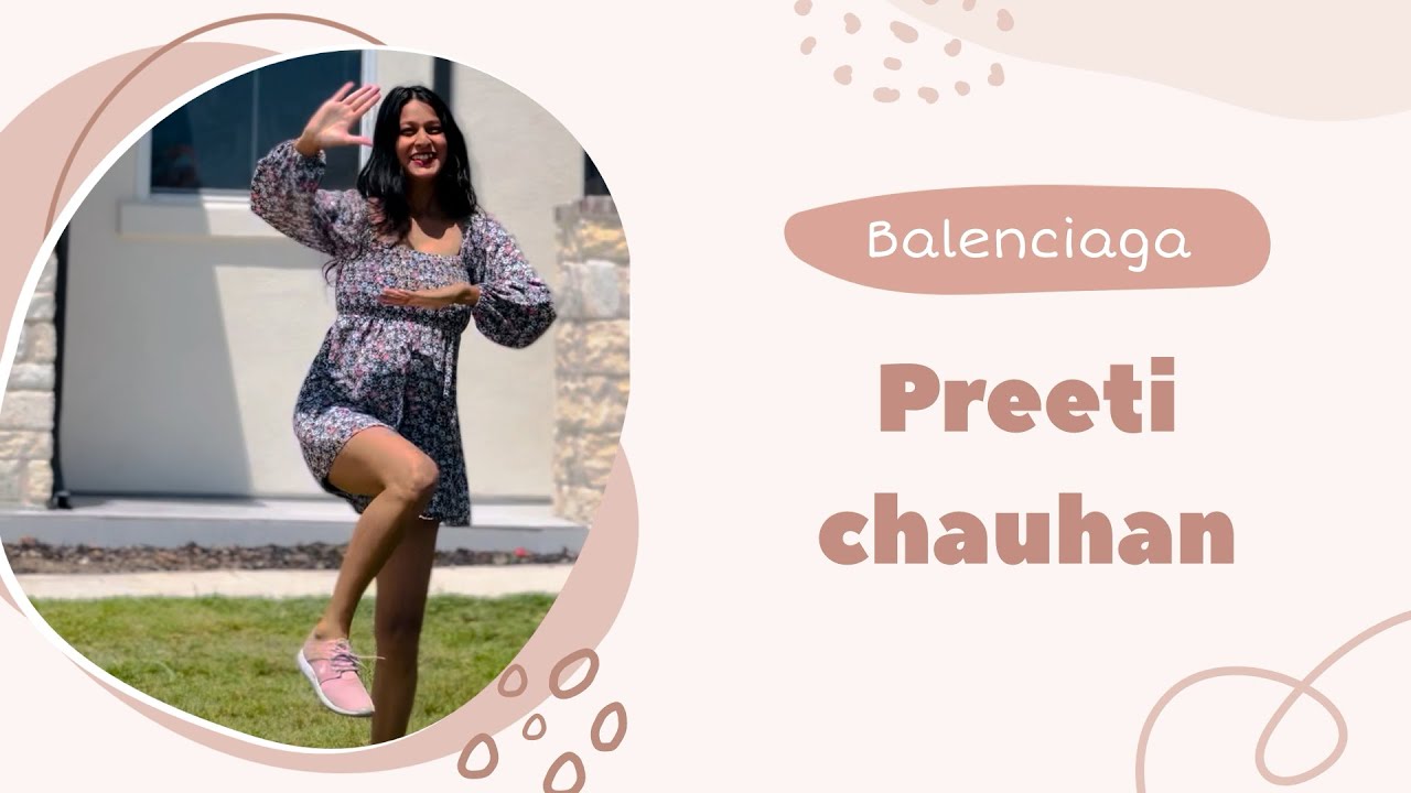 Balenciaga | dance video | Neha Kakkar | Tony Kakkar | dance cover by Preeti Chauhan - YouTube