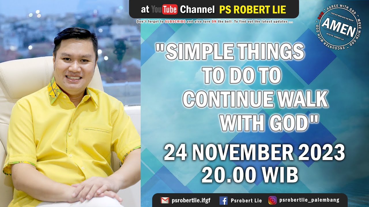 AMEN | Ps ROBERT LIE | "SIMPLE THINGS TO DO TO CONTINUE WALK WITH GOD ...