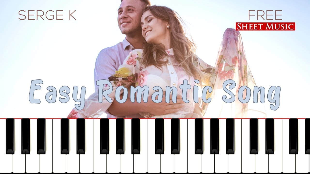 Easy Romantic Song | Piano Tutorial + FREE SHEET MUSIC - YouTube