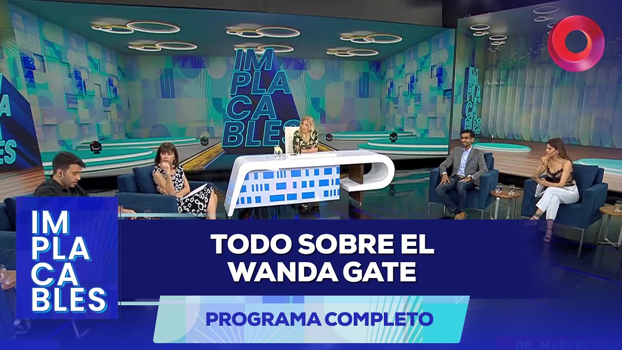 Todo sobre el Wanda gate | #Implacables Completo - 30/11 - El Nueve ...