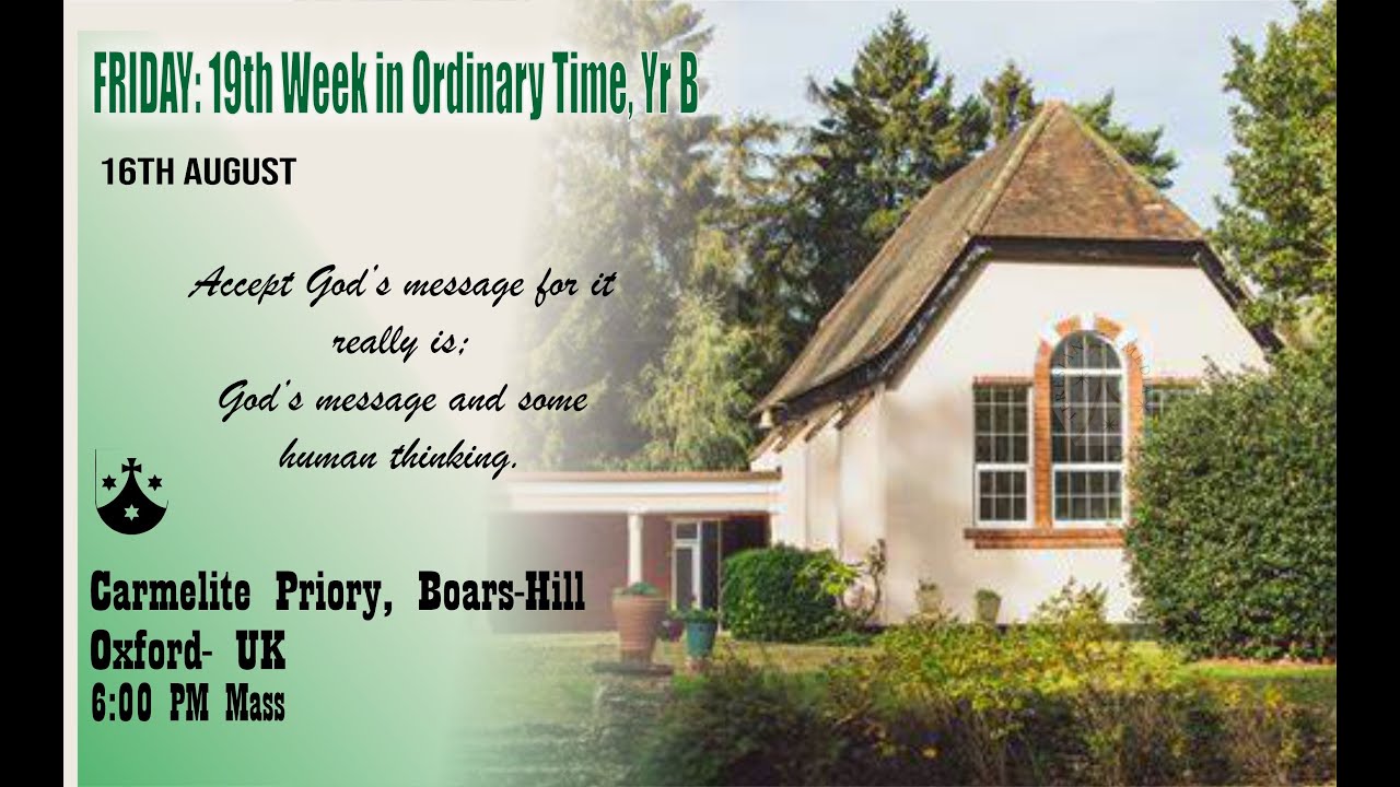 FRIDAY: 19TH WEEK IN ORDINARY TIME, YR B - YouTube