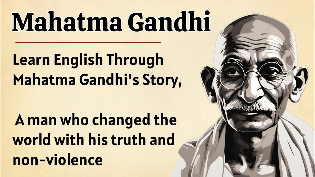 Mahatma Gandhi's Story || Learn English Through Story Level 2 🔥 ...