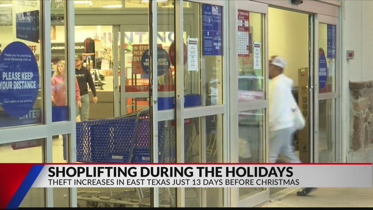 Thefts, shoplifting increase in East Texas 13 days before Christmas ...
