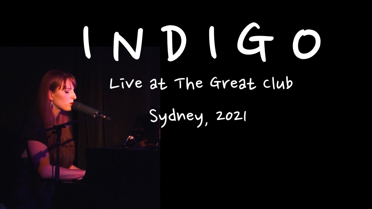 Indigo (Live at The Great Club, Sydney Australia) - YouTube