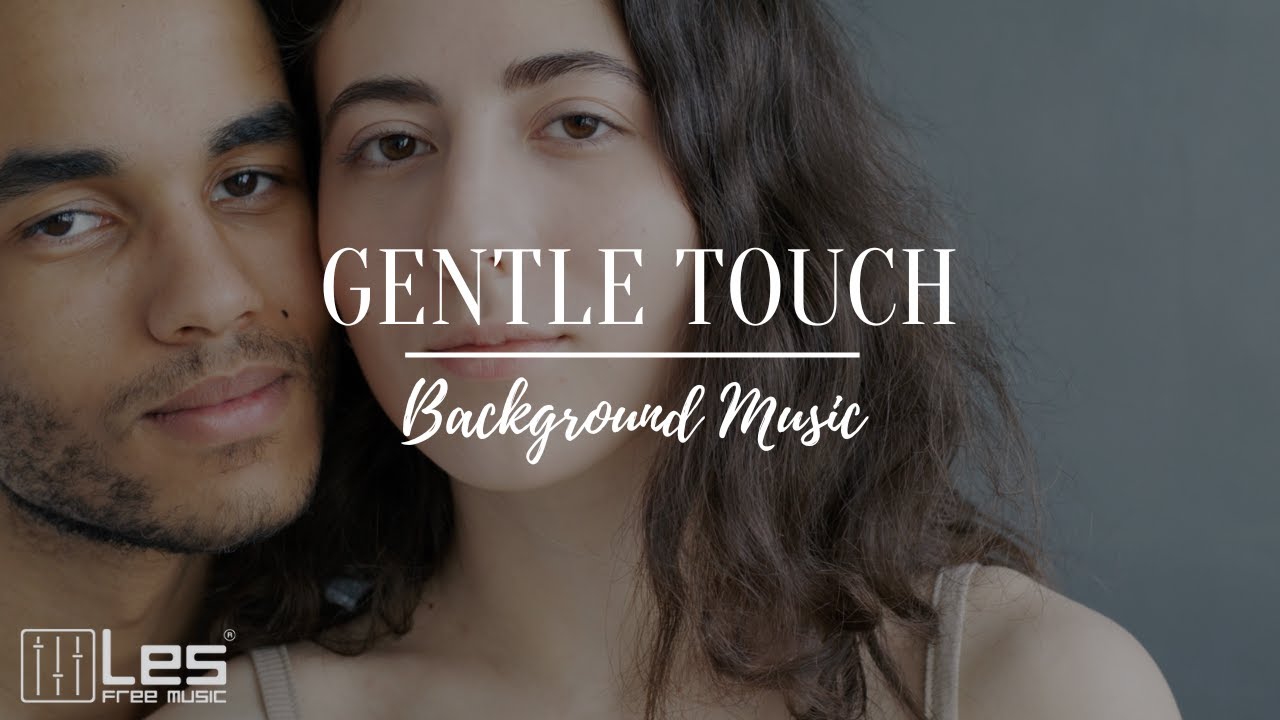Gentle Touch : Acoustic Indie Peaceful Calm Background Music - YouTube