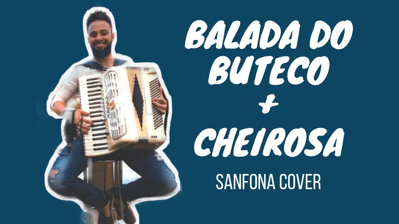 SANFONA COVER BALADA DO BUTECO GUSTTAVO LIMA + CHEIROSA JORGE E MATEUS por DANIEL MARTINS ...