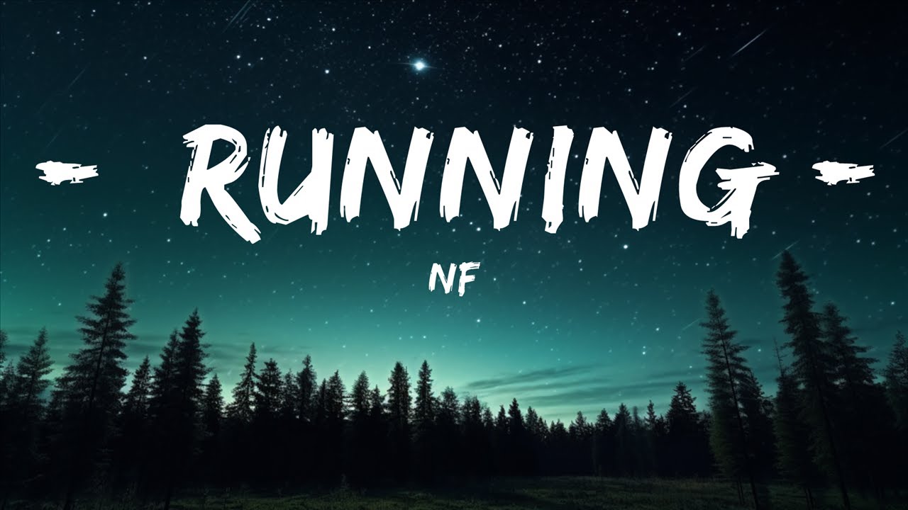 NF - RUNNING (Lyrics) | 25mins Chilling music - YouTube