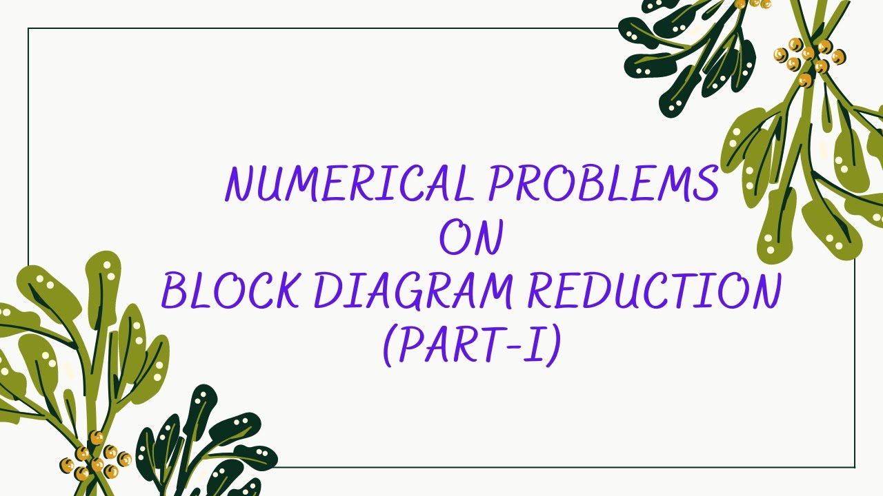 NUMERICAL PROBLEMS ON BLOCK DIAGRAM REDUCTION (PART-I) - YouTube