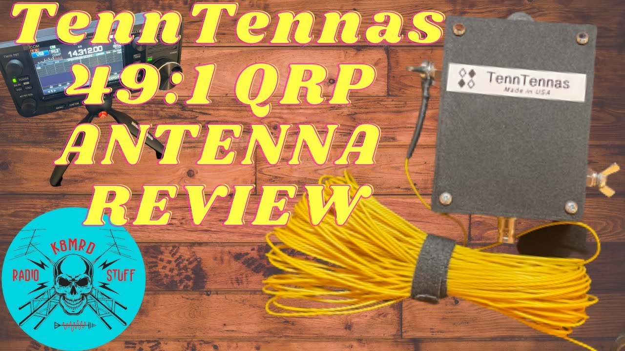 TennTennas 49:1 Multi Band QRP Antenna | 40, 20, 15, and 10 Meters ...