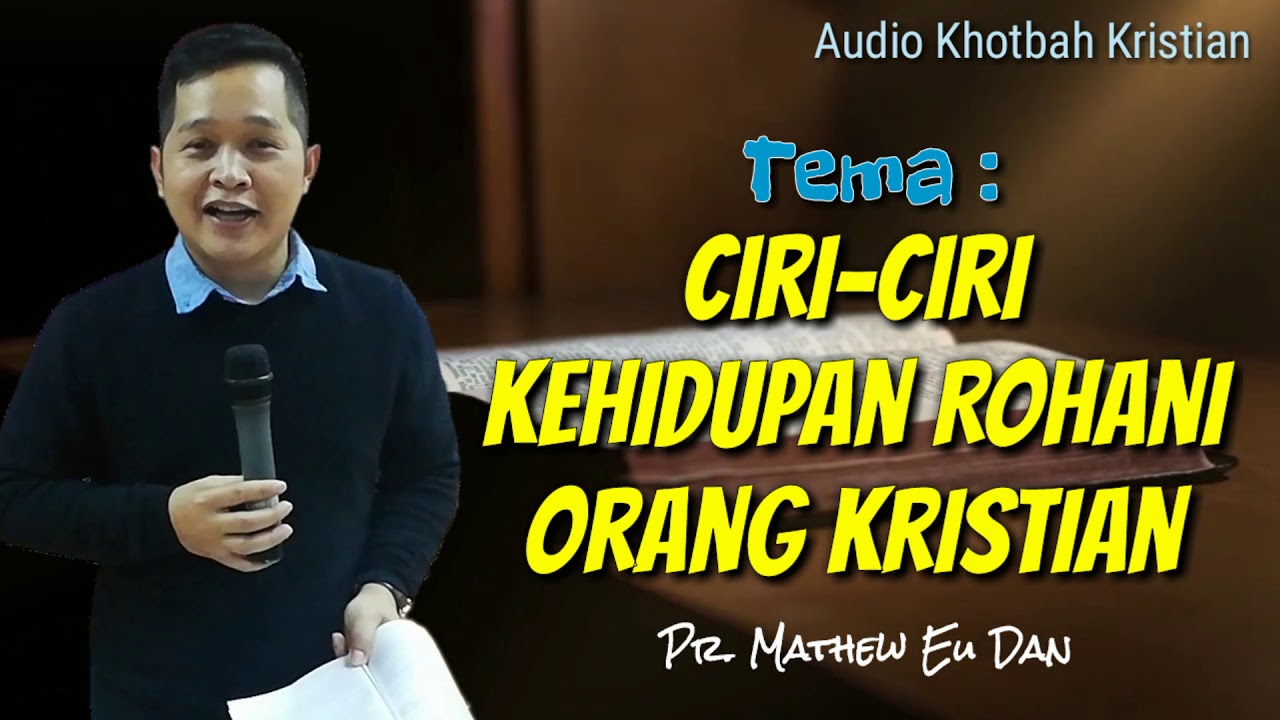 Tema: "Ciri-ciri Kehidupan Rohani Orang Kristian" - 1 Tesalonika 1: 2-3 ...