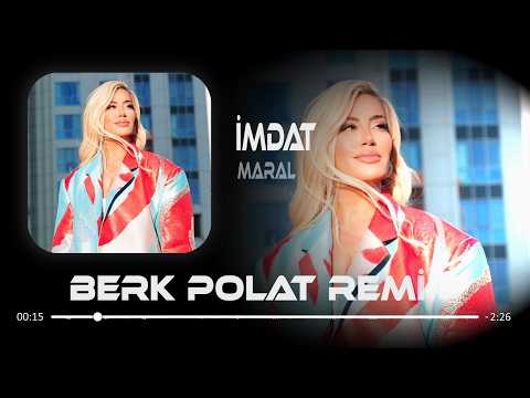 Yar Senin Adını Şehirlere Yazarım ( Berk Polat Remix ) Maral - İmdat